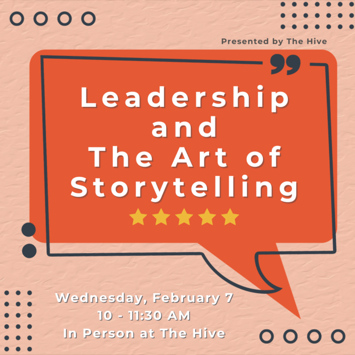 Leadership and The Art of Storytelling | The Hive